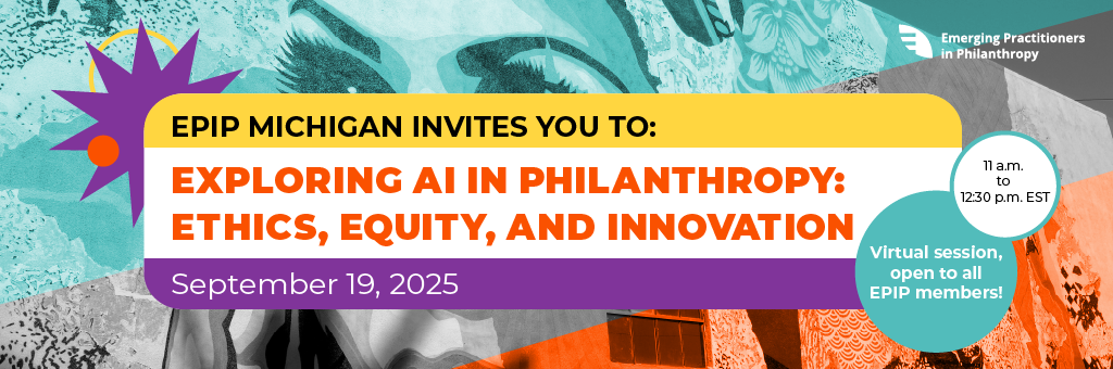 EPIP Michigan | Exploring AI in Philanthropy: Foundations for Ethical ...