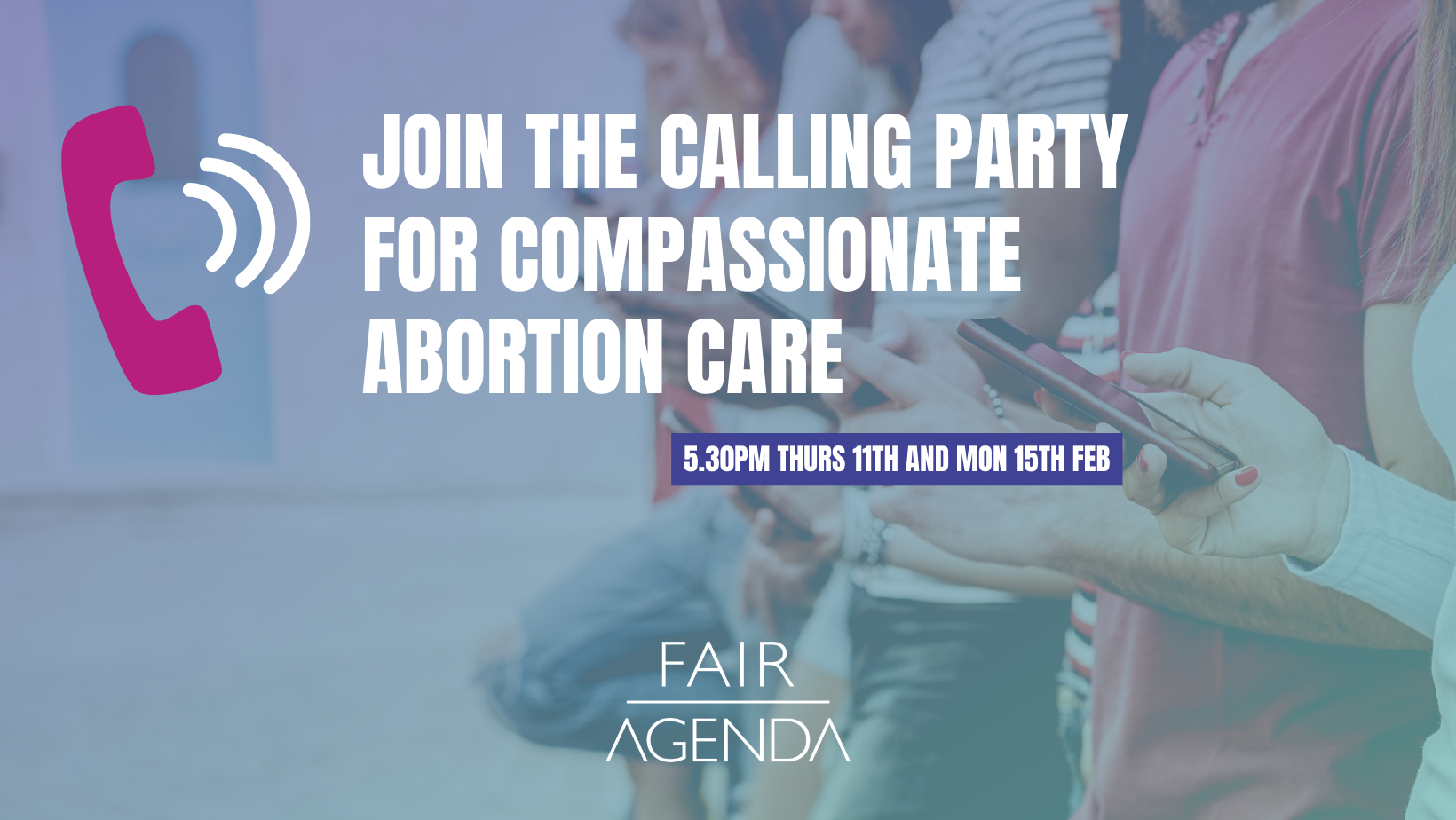 Calling party for compassionate abortion care - Fair Agenda