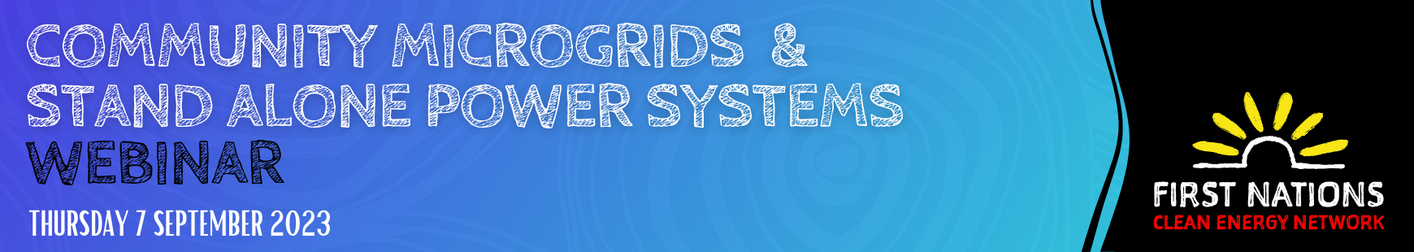 Community Microgrids Webinar - First Nations Clean Energy Network