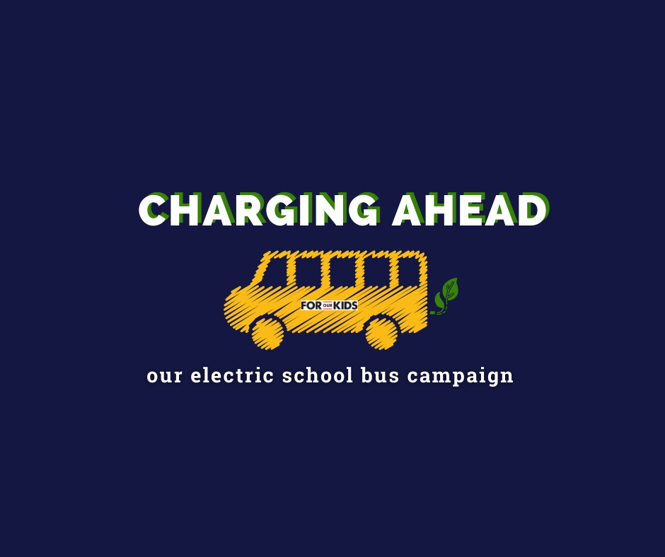 Hop On Our Electric School Bus Campaign - For Our Kids
