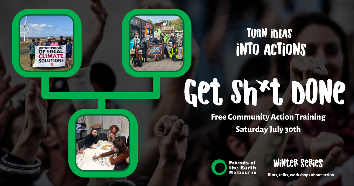 Get Sh*t Done - Community Action Training - Friends of the Earth