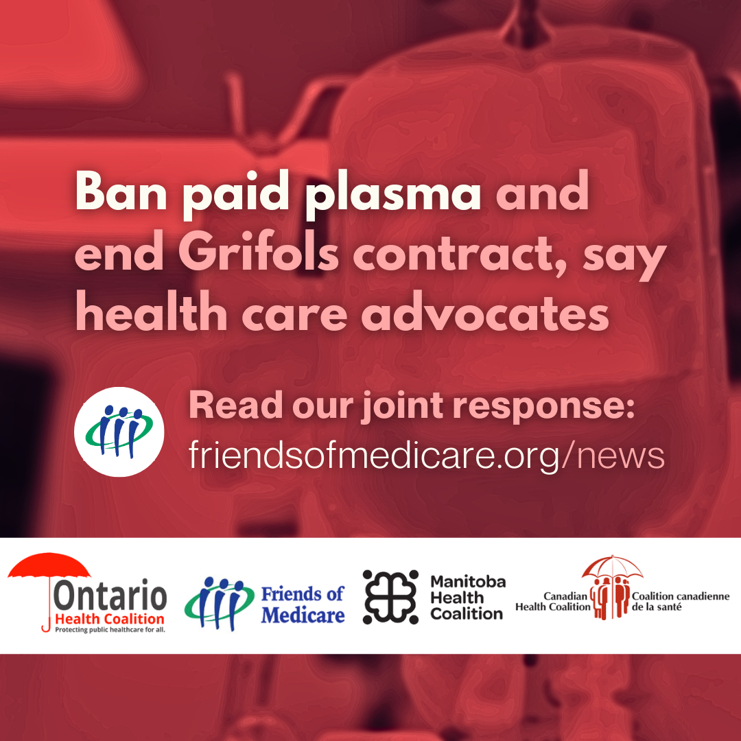 Ban paid plasma and end Grifols contract, say health care advocates