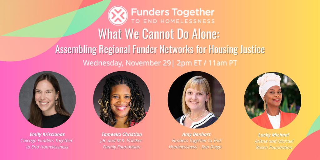 Webinar: What We Cannot Do Alone: Assembling Regional Funder Networks for Housing Justice ...