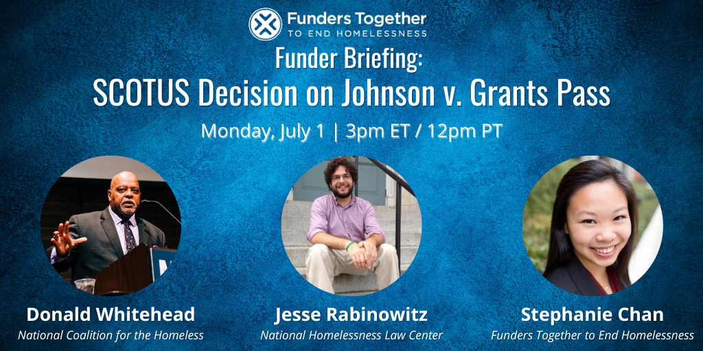 Funder Briefing: SCOTUS Decision on Johnson v. Grants Pass - Funders ...
