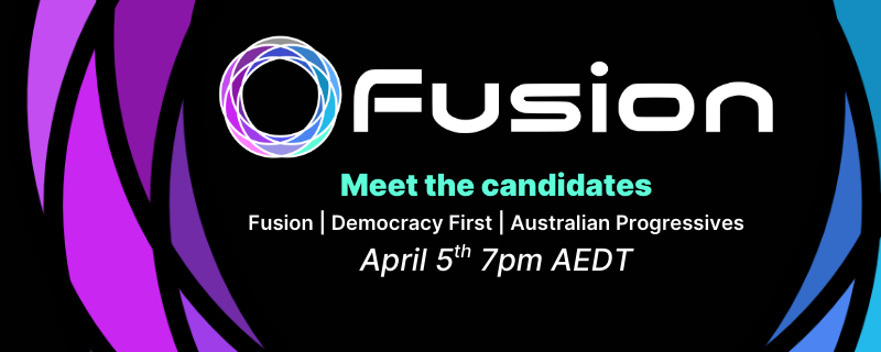 Meet the candidates (multiple locations) - Fusion Party