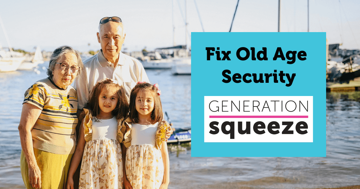 Fix Old Age Security - Get Involved with Generation Squeeze