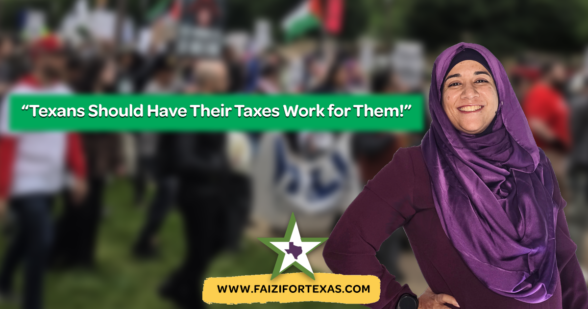 Shehla Faizi: Texans Should Have Their Taxes Work for Them! - www.gp.org
