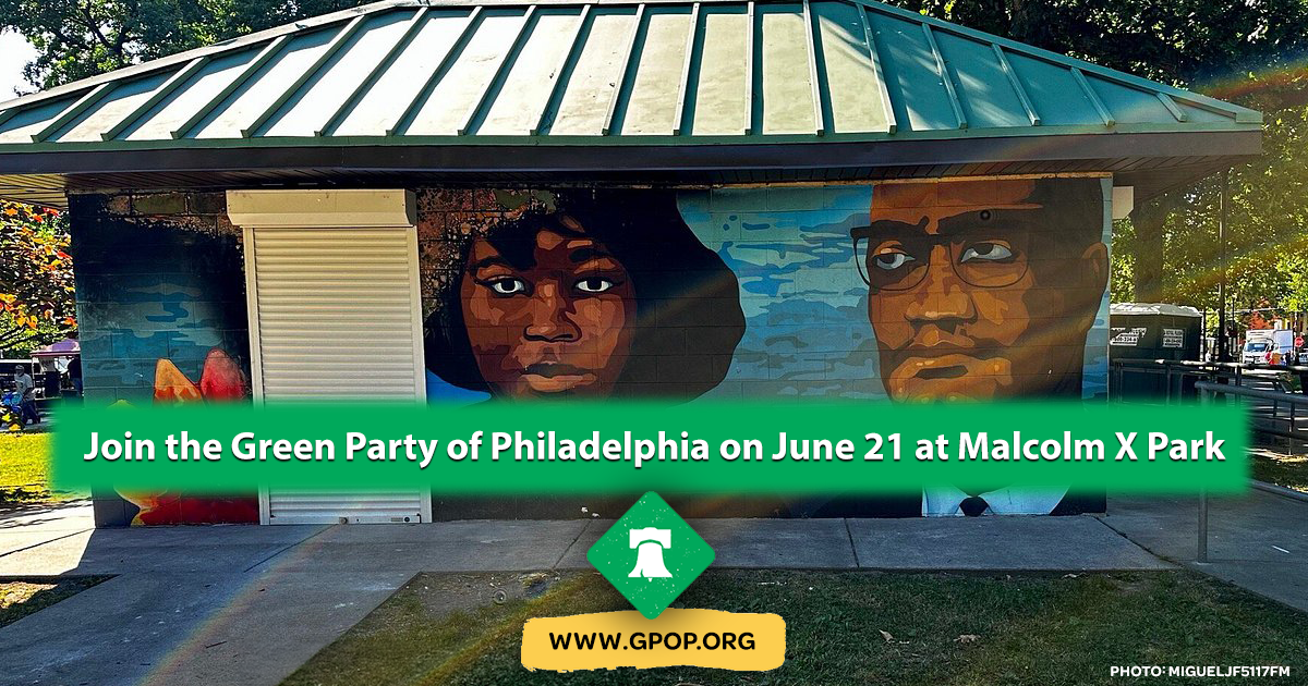 Juneteenth with the Green Party of Philadelphia at Malcolm X Park - www ...