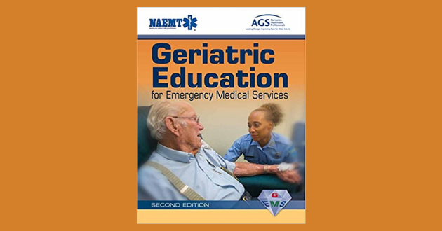 Geriatric Education For Emergency Medical Services (GEMS) 2nd Edition ...