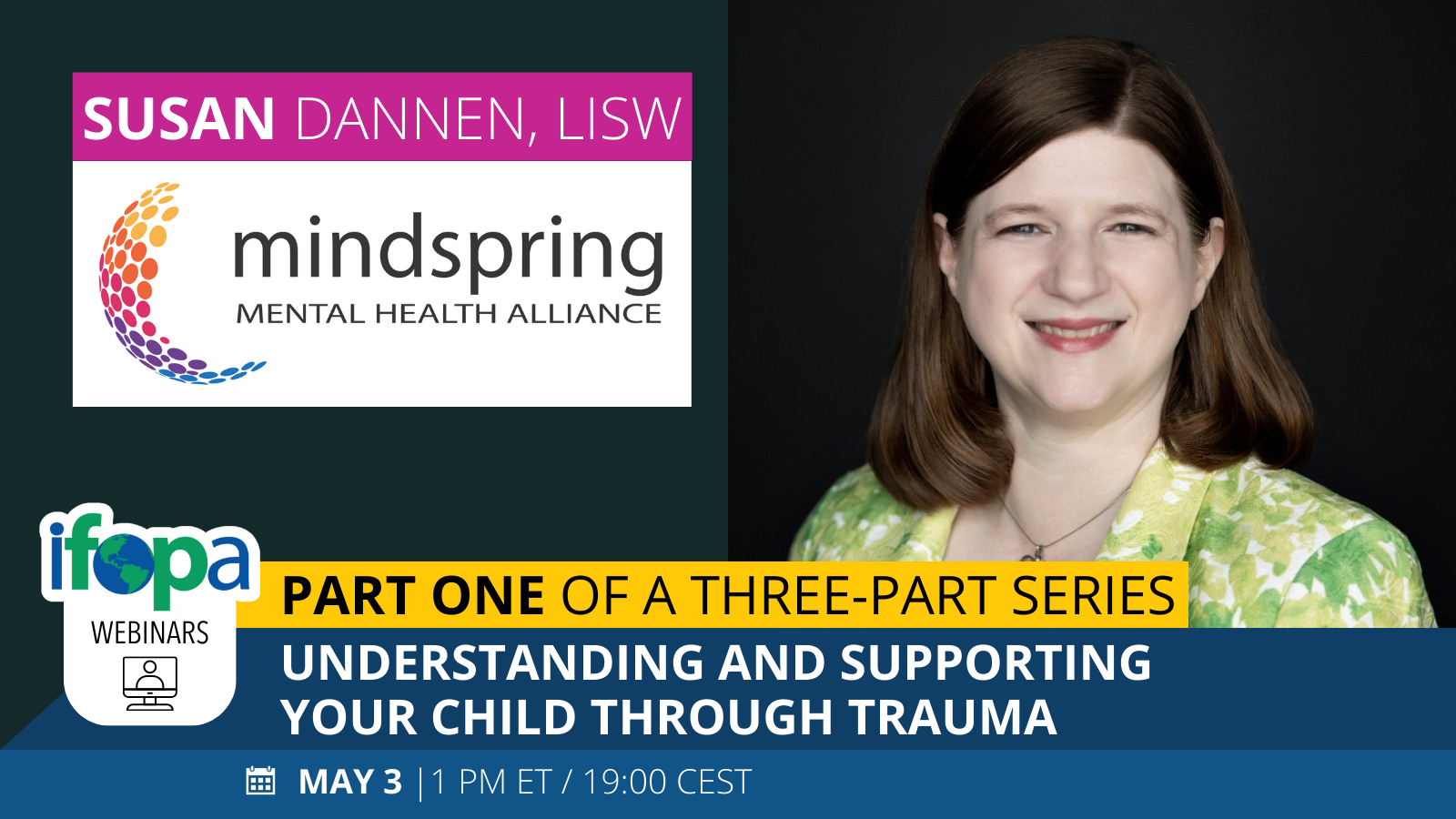 Understanding and Supporting Your Child Through Trauma: Part 1 - IFOPA ...