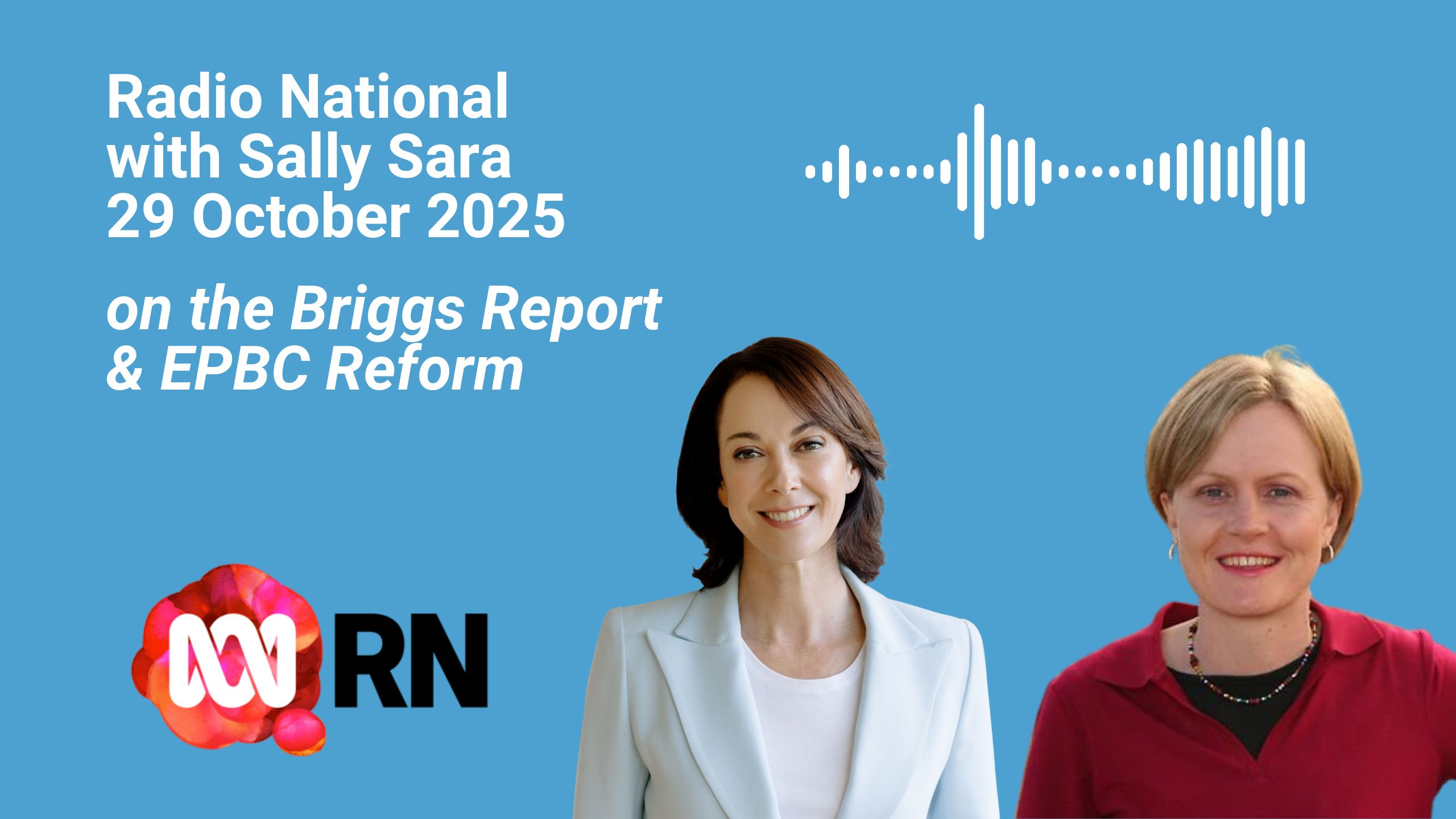 Radio National on the Briggs Report, Jobs4Mates and EPBC Reform - Dr ...