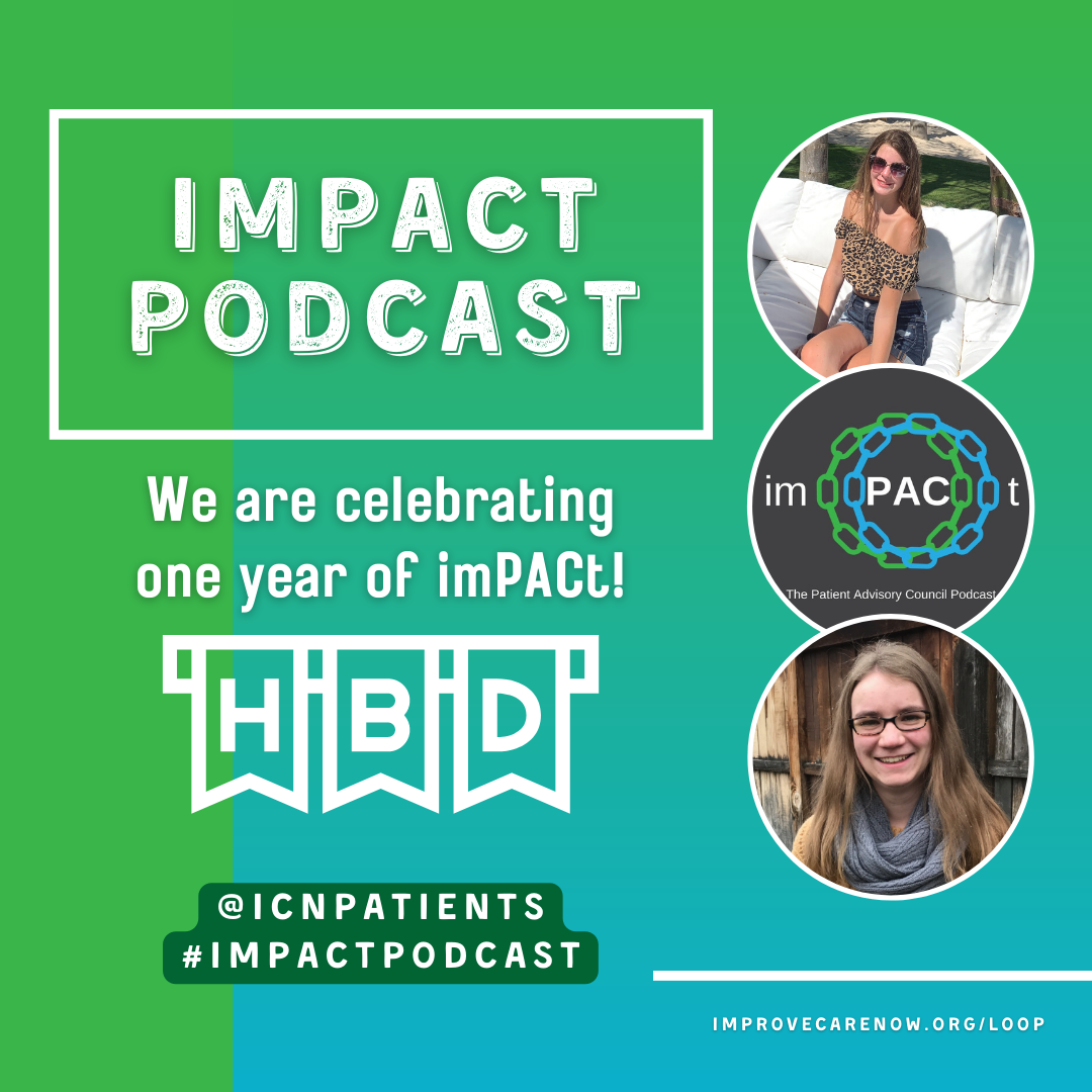 Episode 23 of the imPACt podcast - Happy One Year! - ImproveCareNow