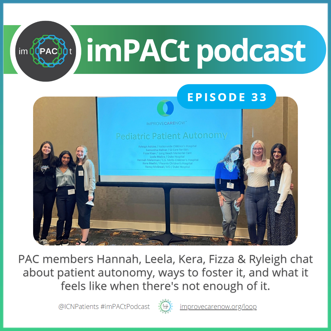 Episode 33 of the imPACt podcast - Pediatric IBD Patient Autonomy ...