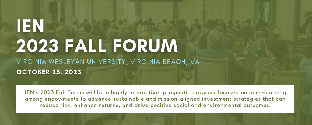 The Intentional Endowments Network's 2023 Fall Forum - Intentional Endowments Network
