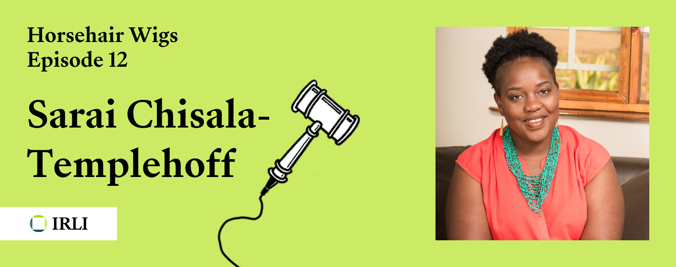 Episode 12: Sarai Chisala-Templehoff - Irish Rule of Law International