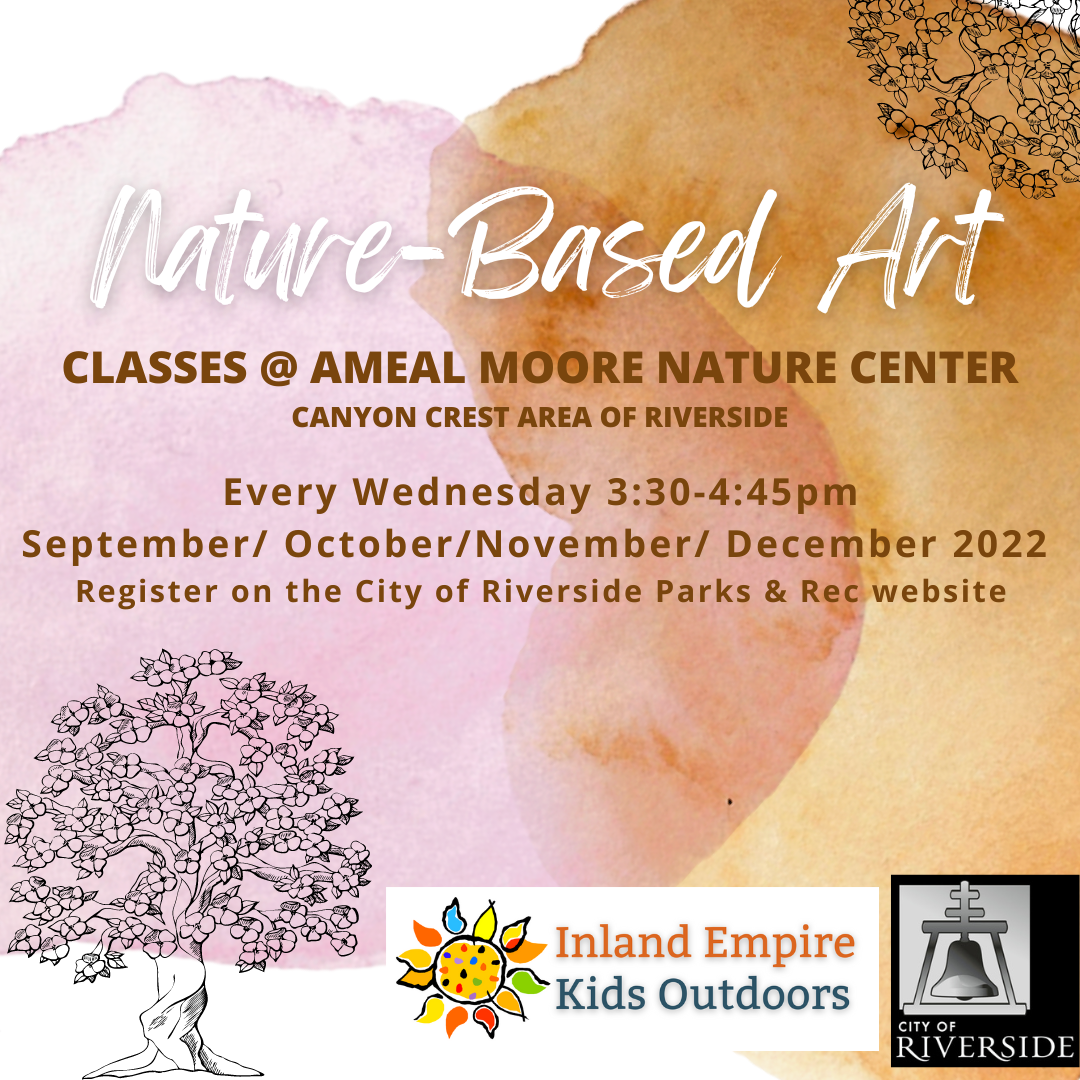 Open House at Ameal Moore Nature Center - Inland Empire Kids Outdoors