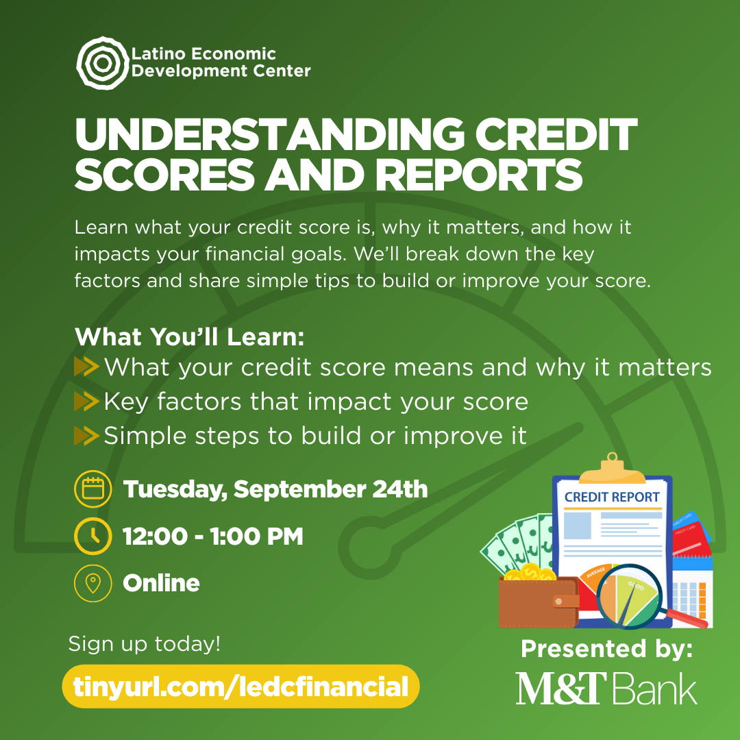 M&T Bank - Understanding Credit Scores and Reports - Latino Economic ...
