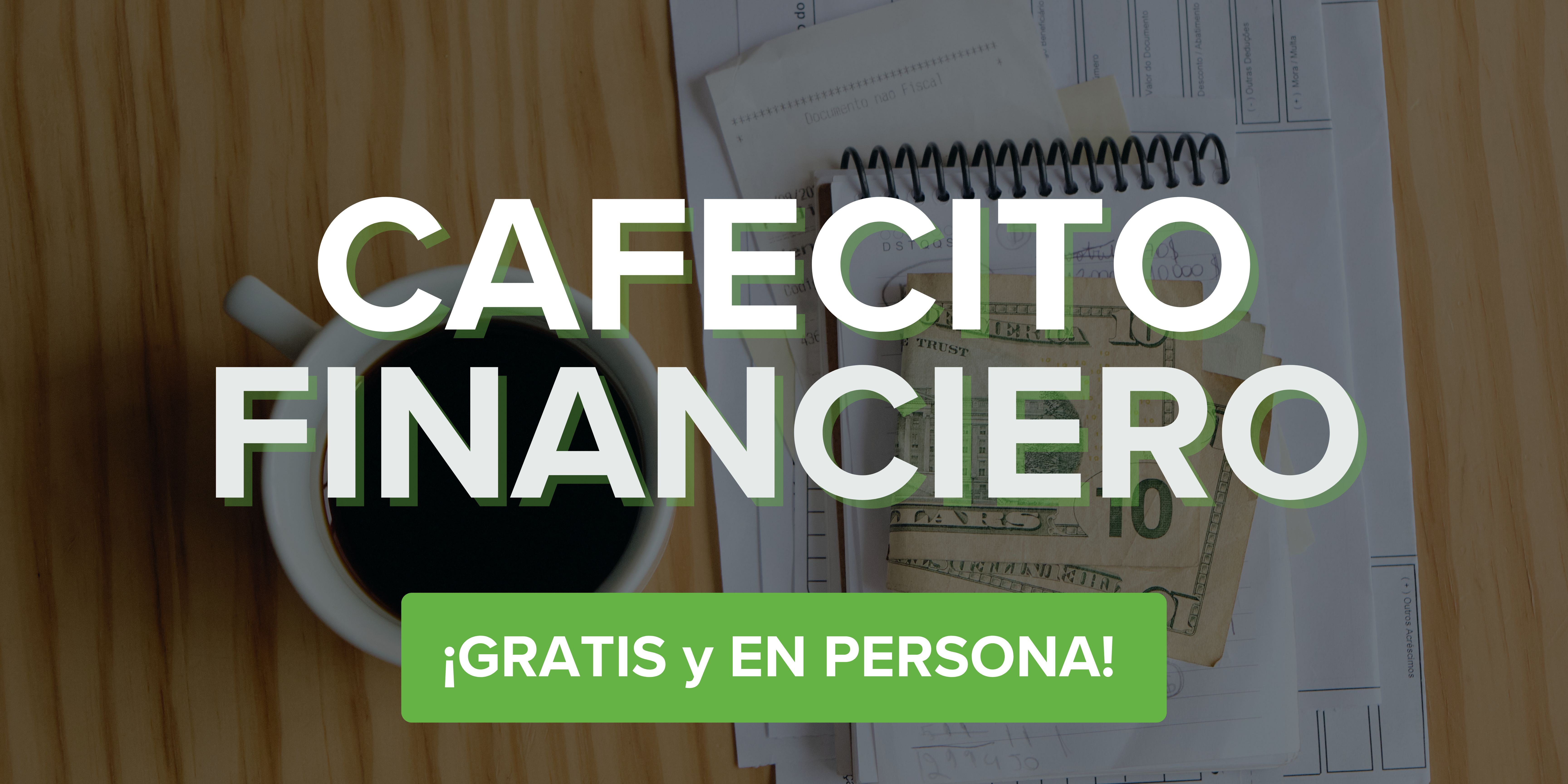 Cafecito Financiero - Latino Economic Development Center