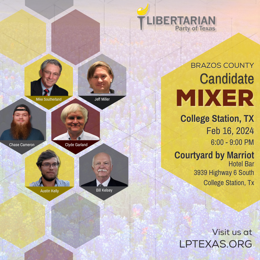 Candidate Mixer - Libertarian Party of Texas