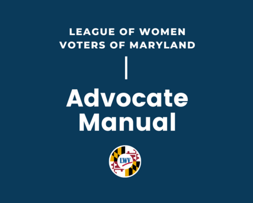 Advocate Manual - LWVMD