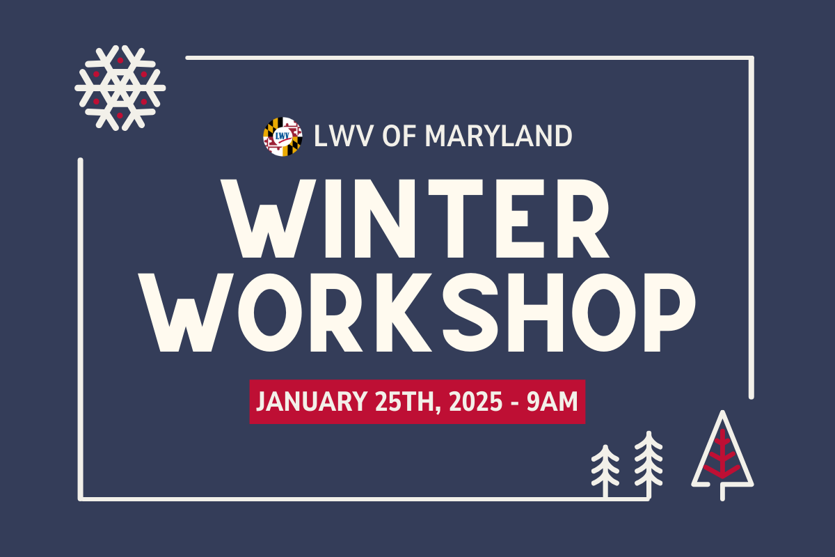 Winter Workshop 2025 - LWVMD