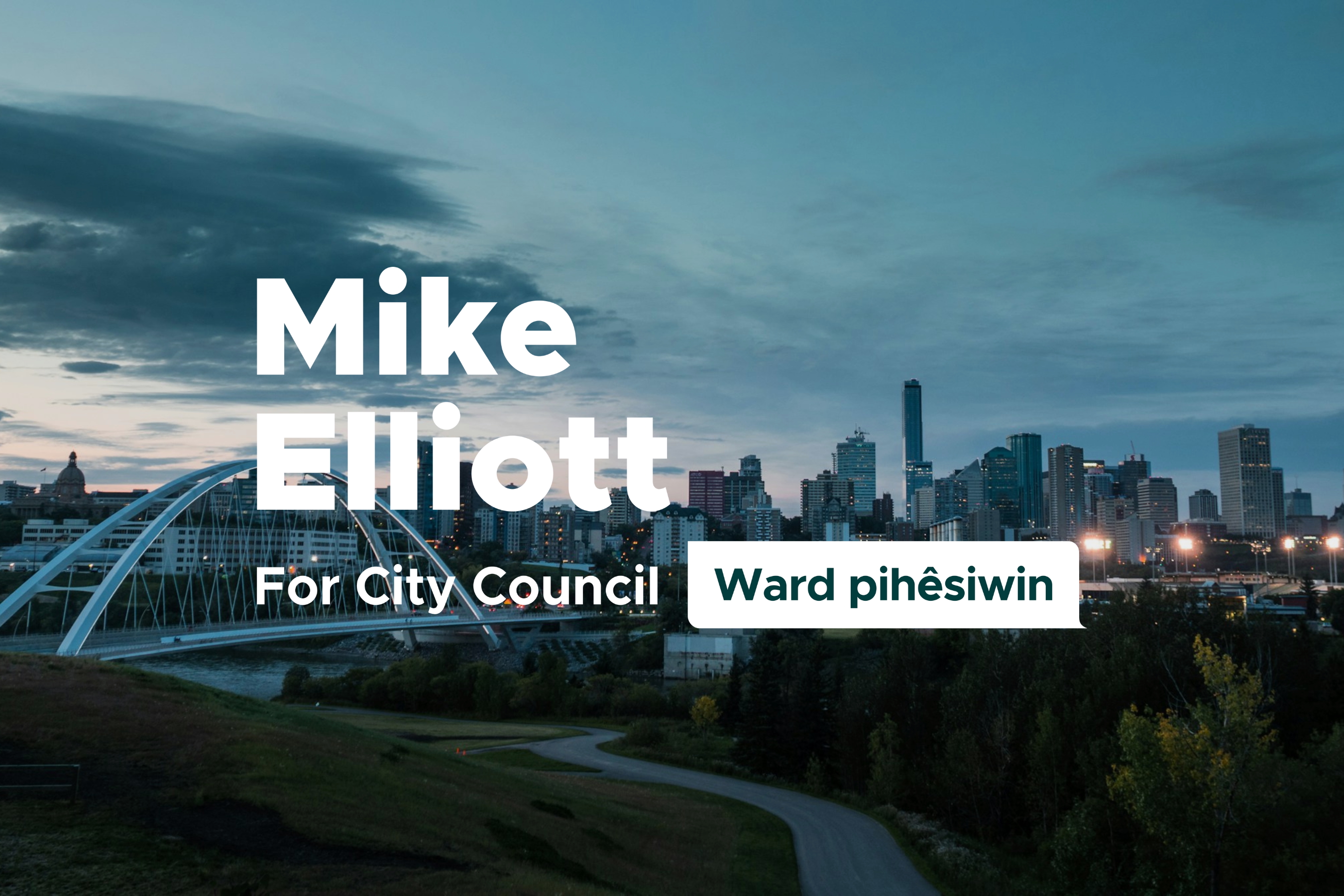 About - Mike Elliott for Ward pihêsiwin