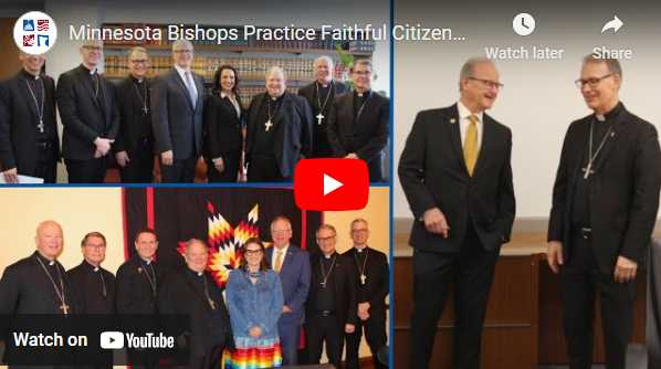 Minnesota Bishops Practice Faithful Citizenship - MCC Legislative ...