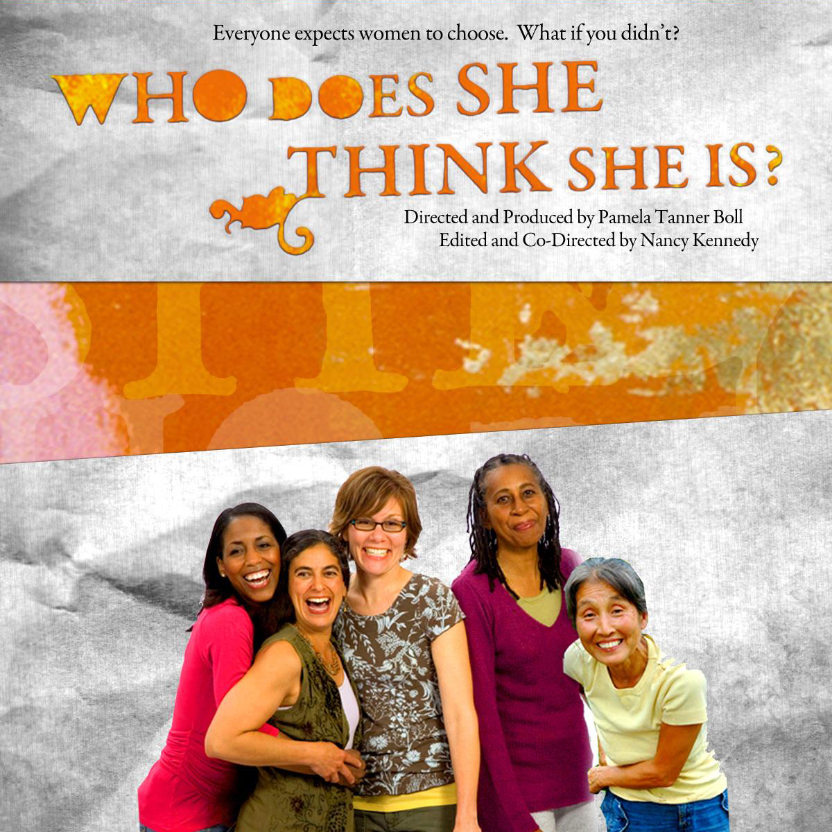 Buy/Rent the Film - Who does she thinks she is