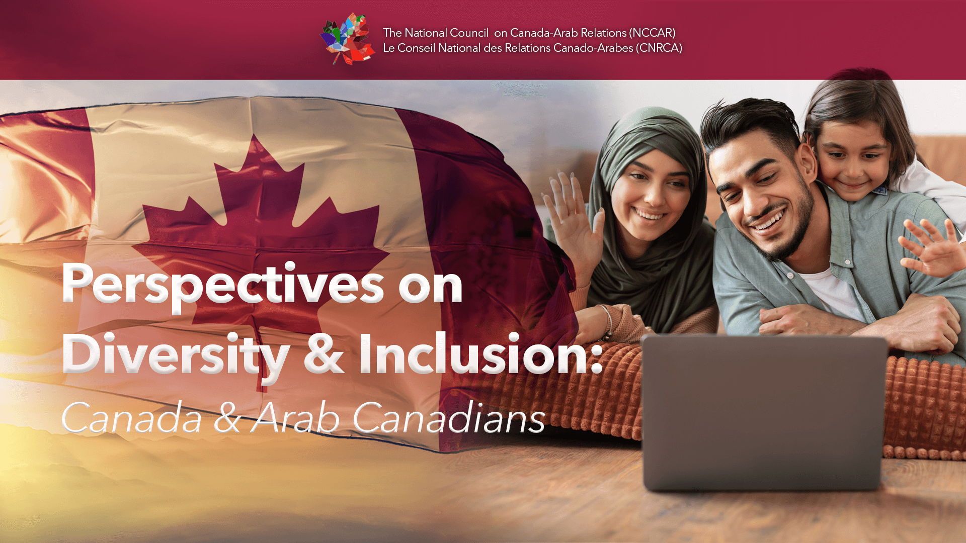 Perspectives on Diversity and Inclusion: Canada and Arab Canadians - NCCAR
