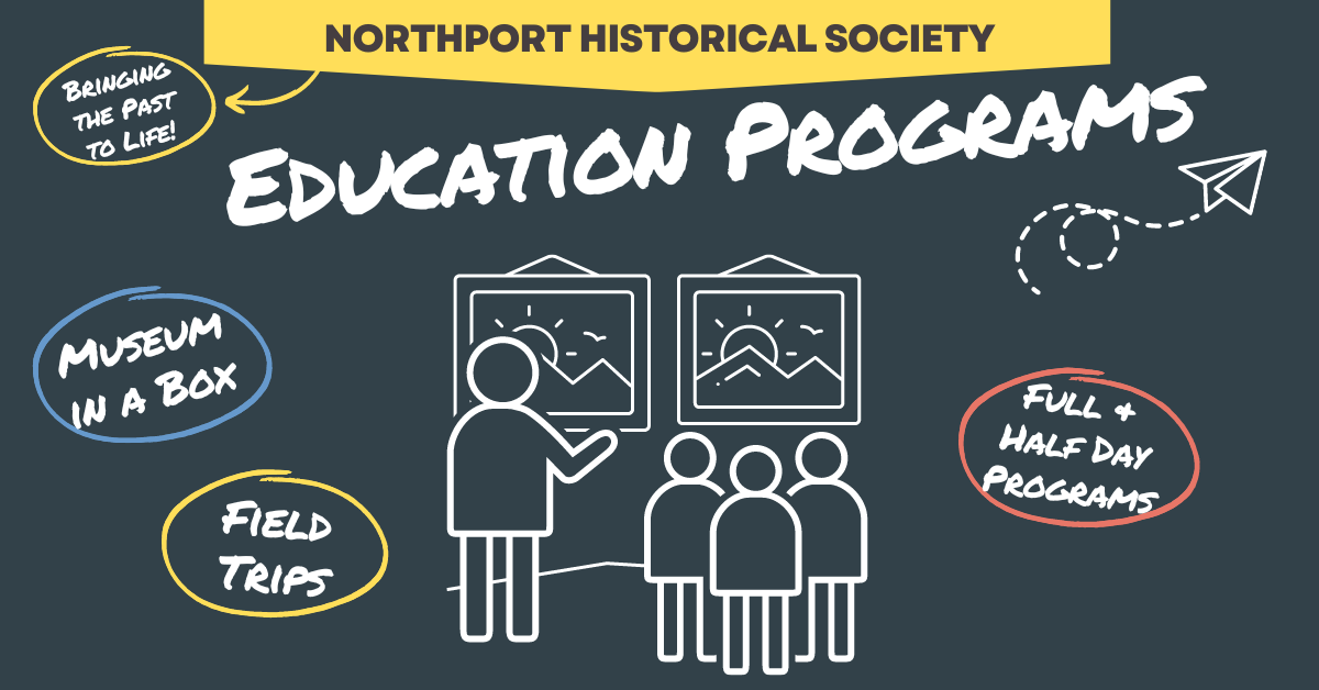 Education - Northport Historical Society