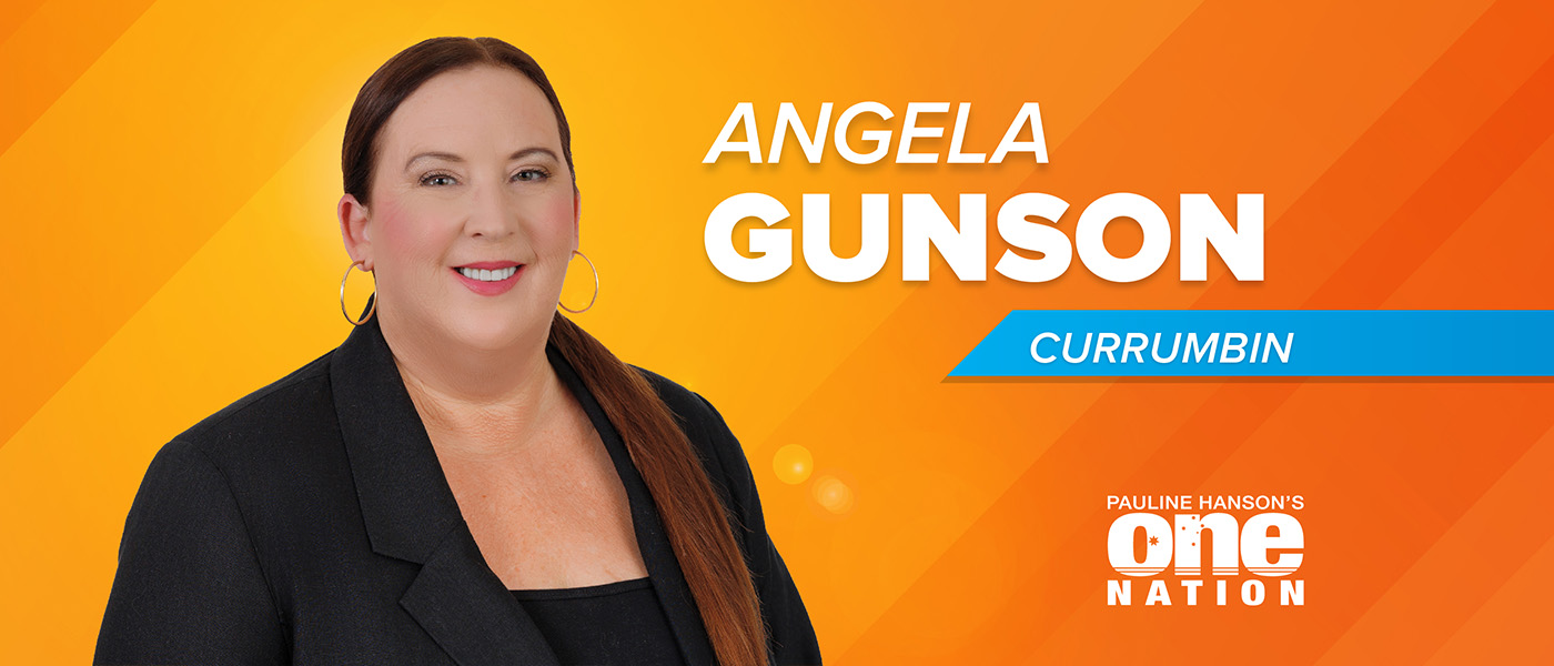 Angela Gunson for Currumbin - One Nation New South Wales