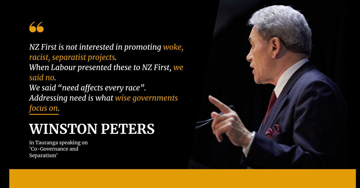 Winston Peters: “Co-governance and Separatism” Speech - New Zealand First