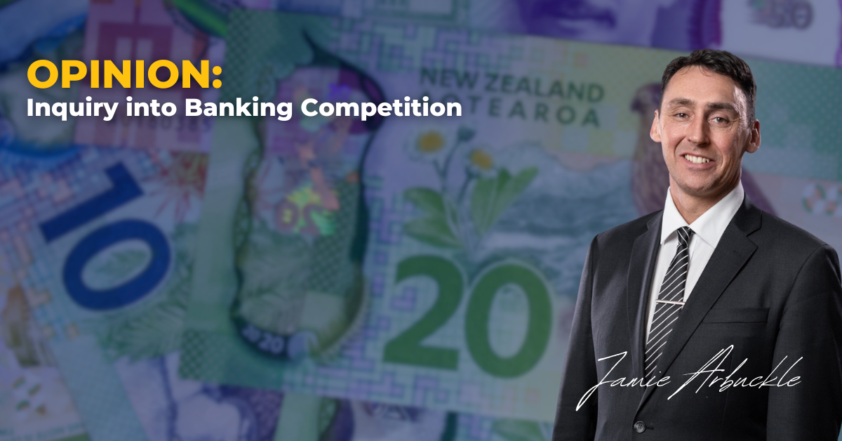 Jamie Arbuckle: Inquiry into Banking Competition - New Zealand First