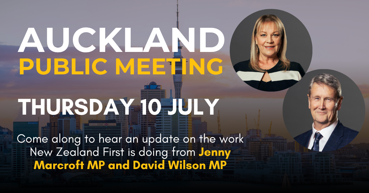 Auckland Public Meeting - New Zealand First