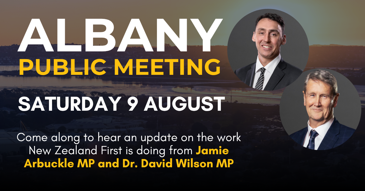Albany Public Meeting - New Zealand First