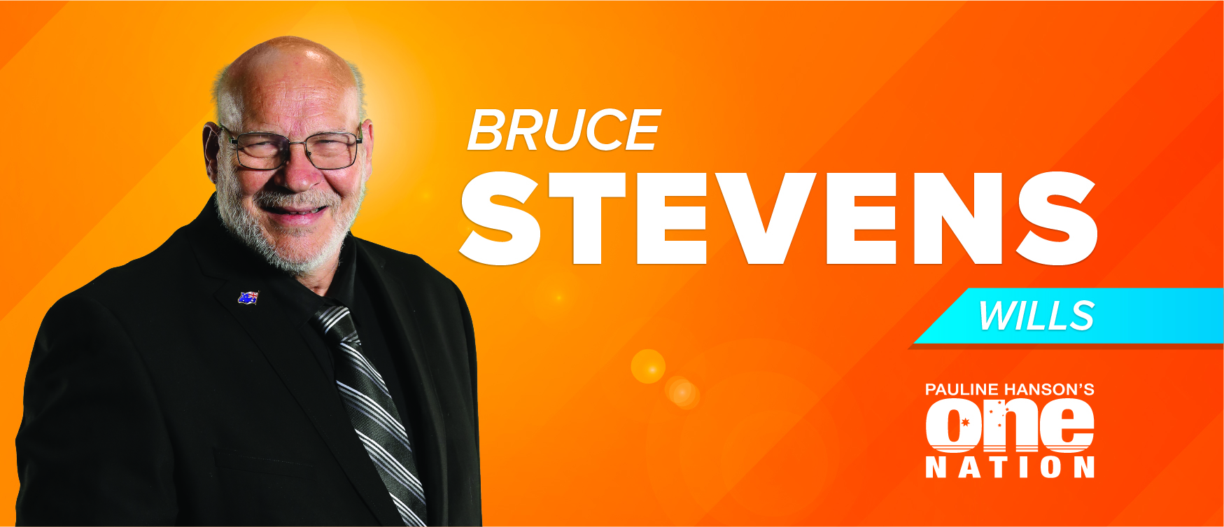 Bruce Stevens for Wills - Pauline Hanson's One Nation