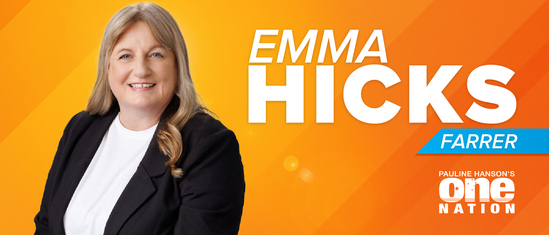 Emma Hicks for Farrer - Pauline Hanson's One Nation