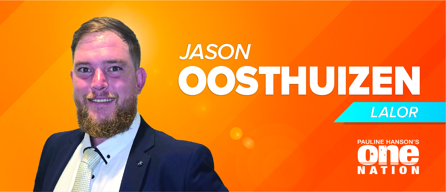 Jason Oosthuizen for Lalor - Pauline Hanson's One Nation