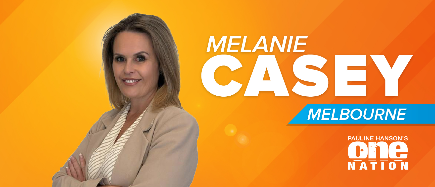 Melanie Casey for Melbourne - Pauline Hanson's One Nation