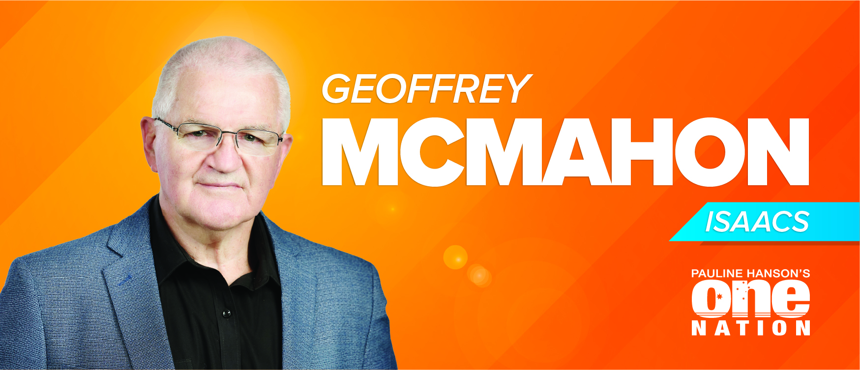 Geoffrey McMahon for Isaacs - Pauline Hanson's One Nation
