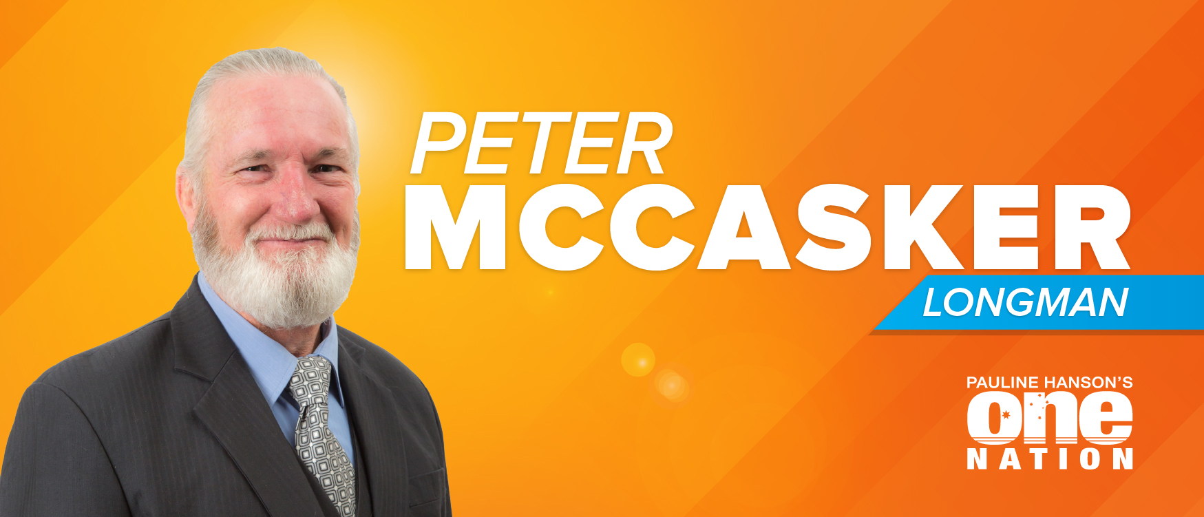 Peter McCasker for Longman - Pauline Hanson's One Nation