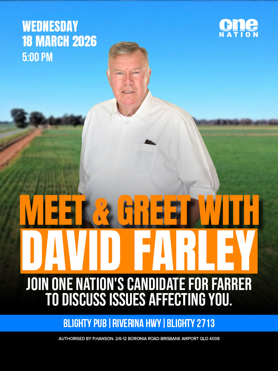 Meet & Greet with David Farley – Blighty - Pauline Hanson's One Nation