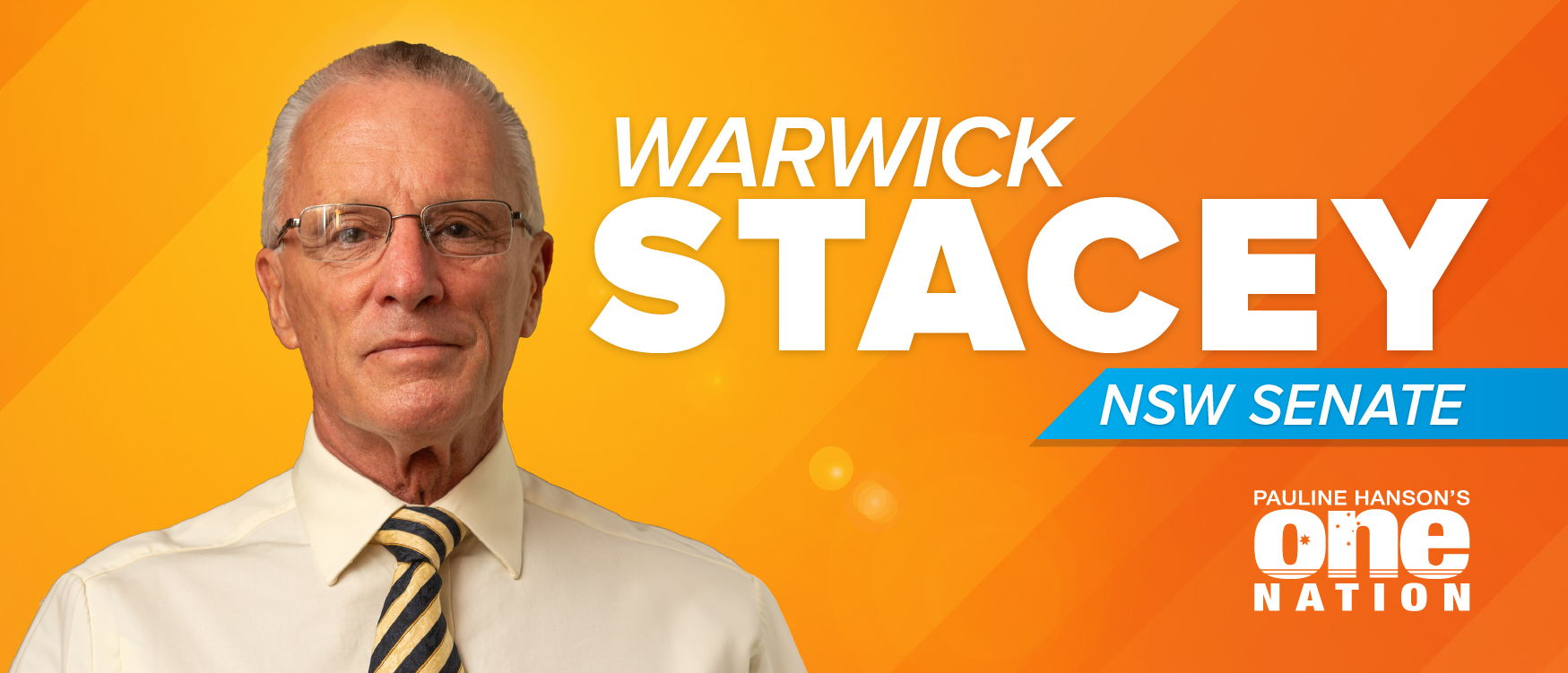 Warwick Stacey for NSW Senate - Pauline Hanson's One Nation