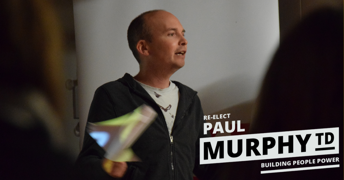 Paul Murphy TD - People Before Profit