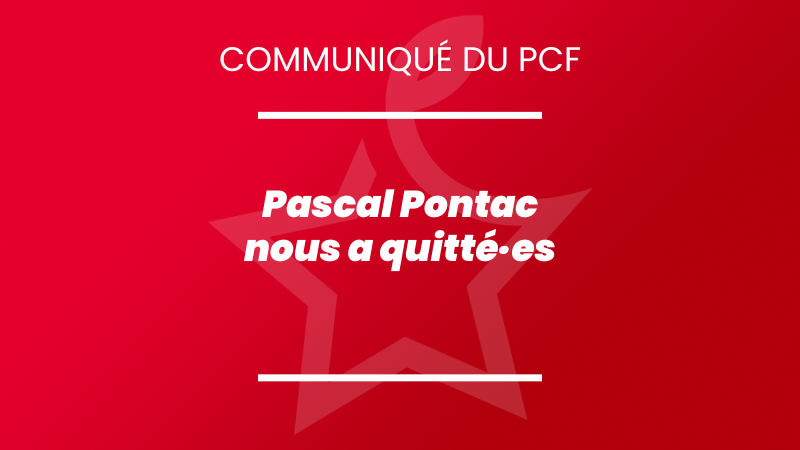 Pascal Pontac nous a quitté·es - Site Internet du PCF