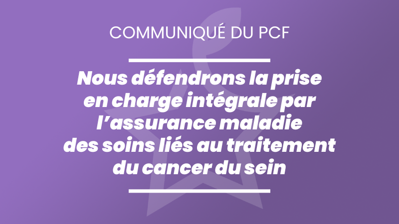 Nous défendrons la prise en charge intégrale par l’assurance maladie ...