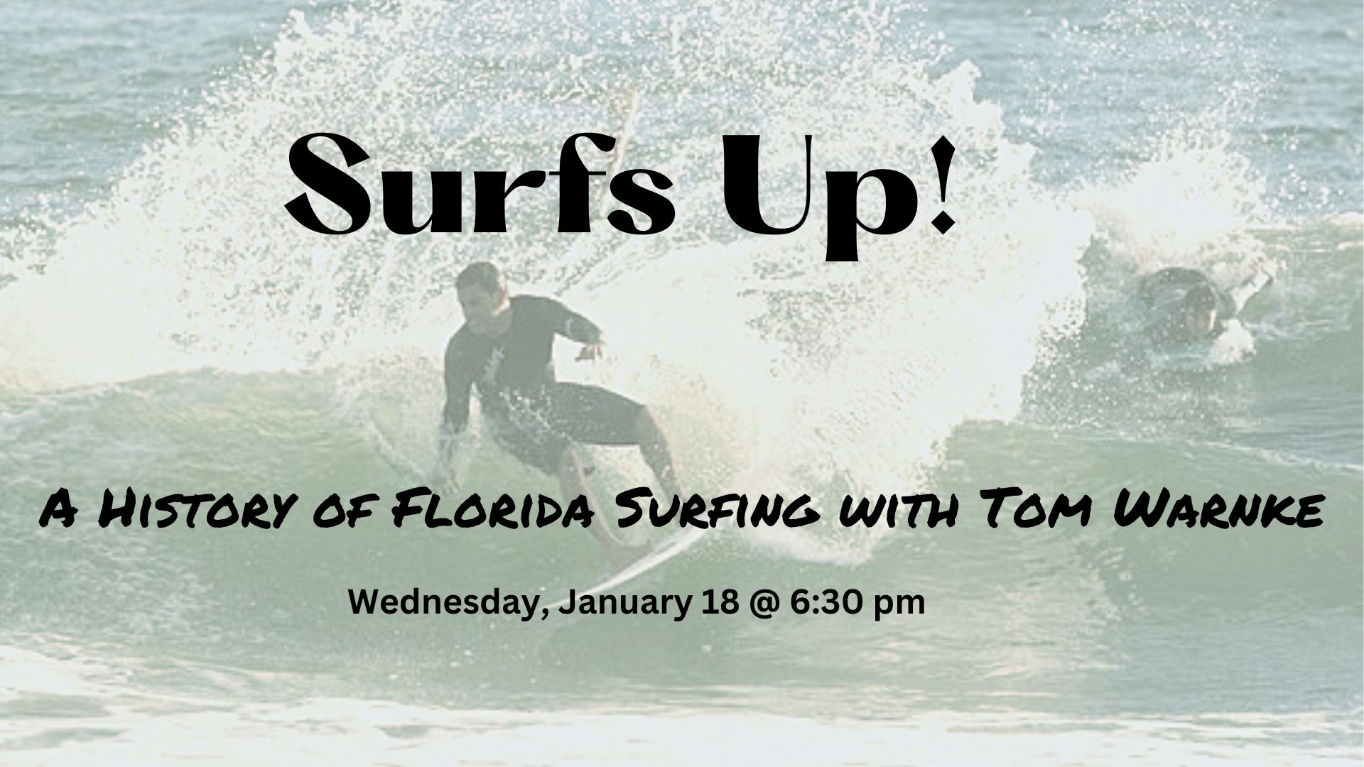 Surfs Up! A History of Florida Surfing with Tom Warnke