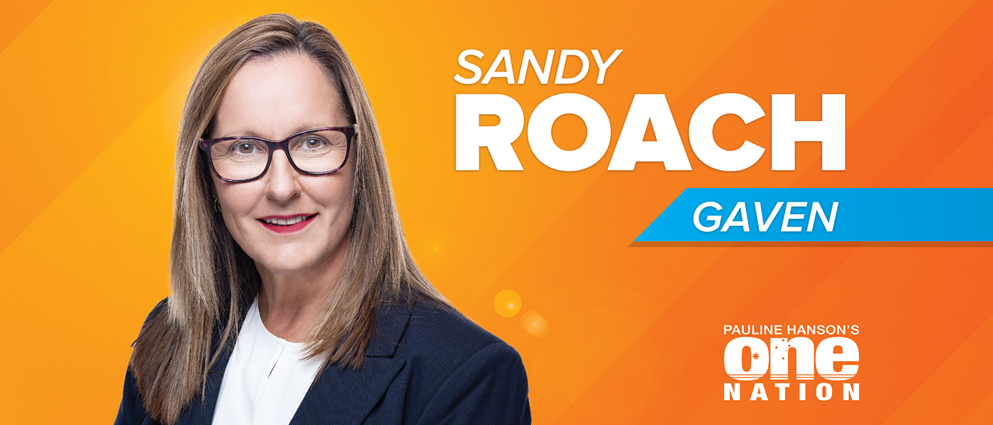 Sandy Roach for Gaven – Queensland One Nation