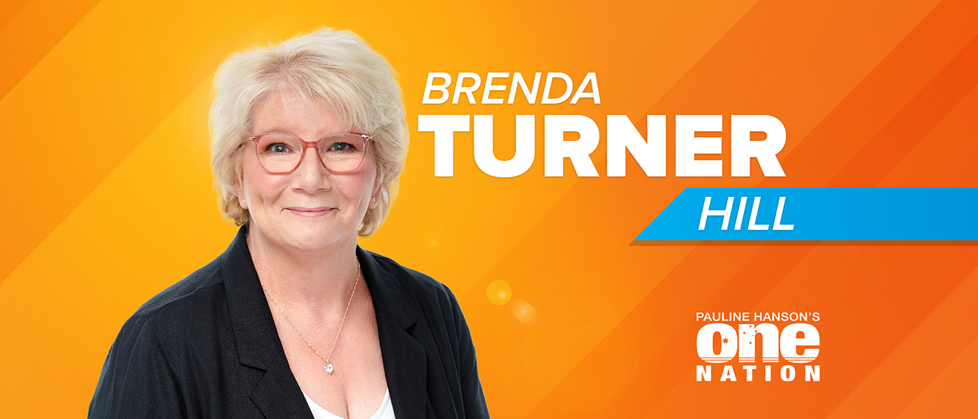 Brenda Turner for Hill – Queensland One Nation
