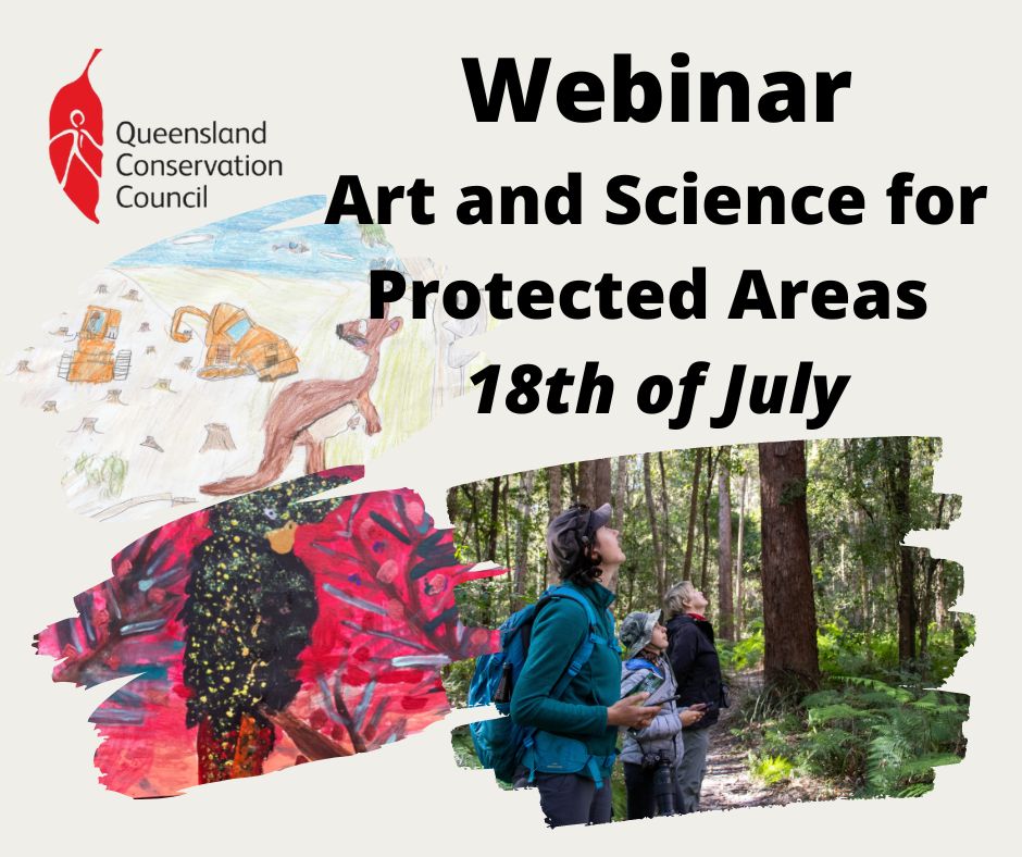 Art and Science for Protected Areas - Queensland Conservation Council